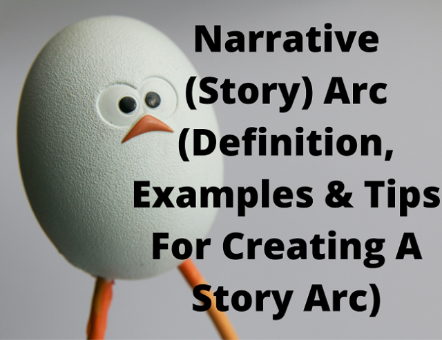 Narrative Arc, Story Arc, Plot Arc and Character Arc (Definitions ...