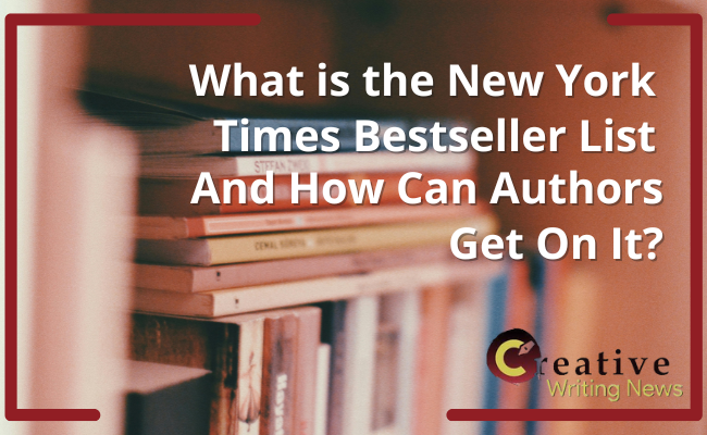 What Exactly is the New York Times Bestseller List And How Can Authors ...